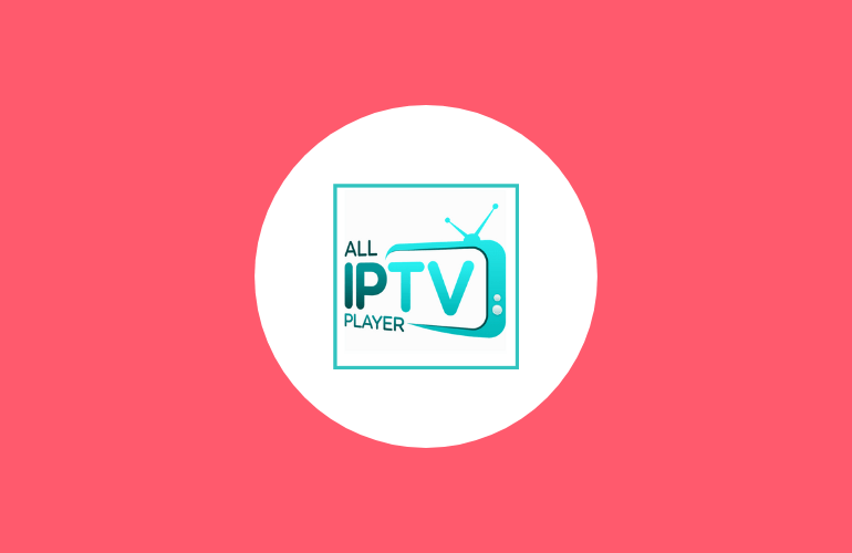 How to Install and Use the All IPTV Player on Various Devices - IPTV Tester