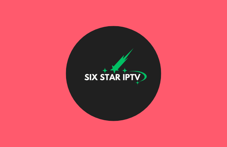 Six Star IPTV - Stream 24000+ Channels & 150000 VODs for $11 - IPTV Tester