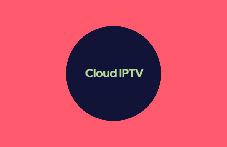 Cloud IPTV - Stream 15000+ Channels & 20000+ VODs for $125 - IPTV Tester