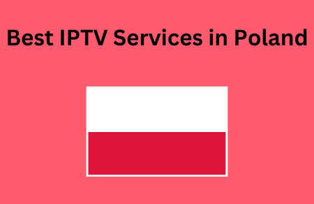 Best IPTV Services in Poland to Watch Live TV Channels - IPTV Tester